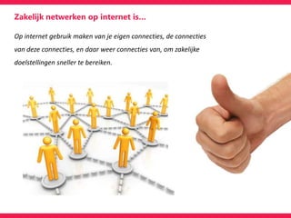 Zakelijk netwerken op Internet (voor beginners) | PPTX