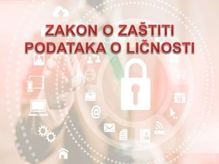 Zakon o zastiti podataka licnosti.pptx