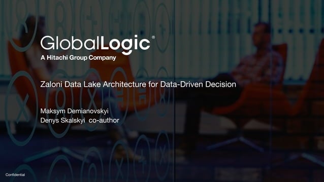 GlobalLogic Java Community Webinar #16 “Zaloni’s Architecture for Data-Driven Design” | PDF