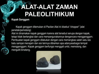 Zaman Paleolitikum (Batu Tua) kelas X SMA sem.1 | PPTX