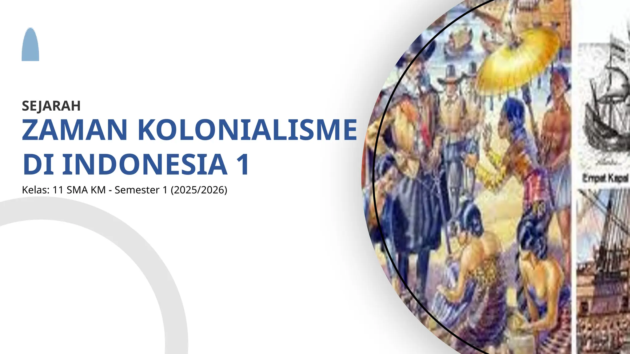 Zaman Kolonialisme dan Imperialisme di Indonesia.pptx