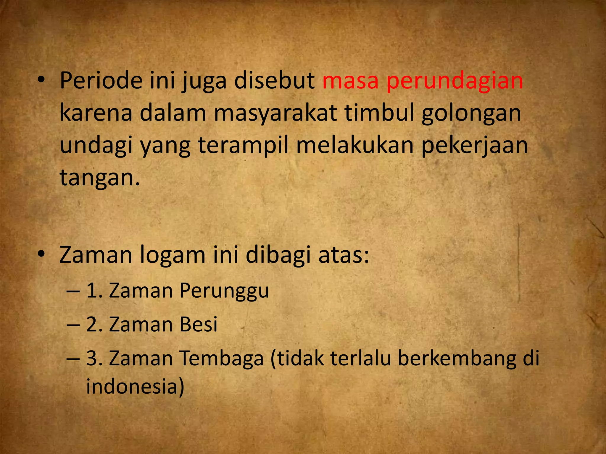 Zaman logam | PPTX