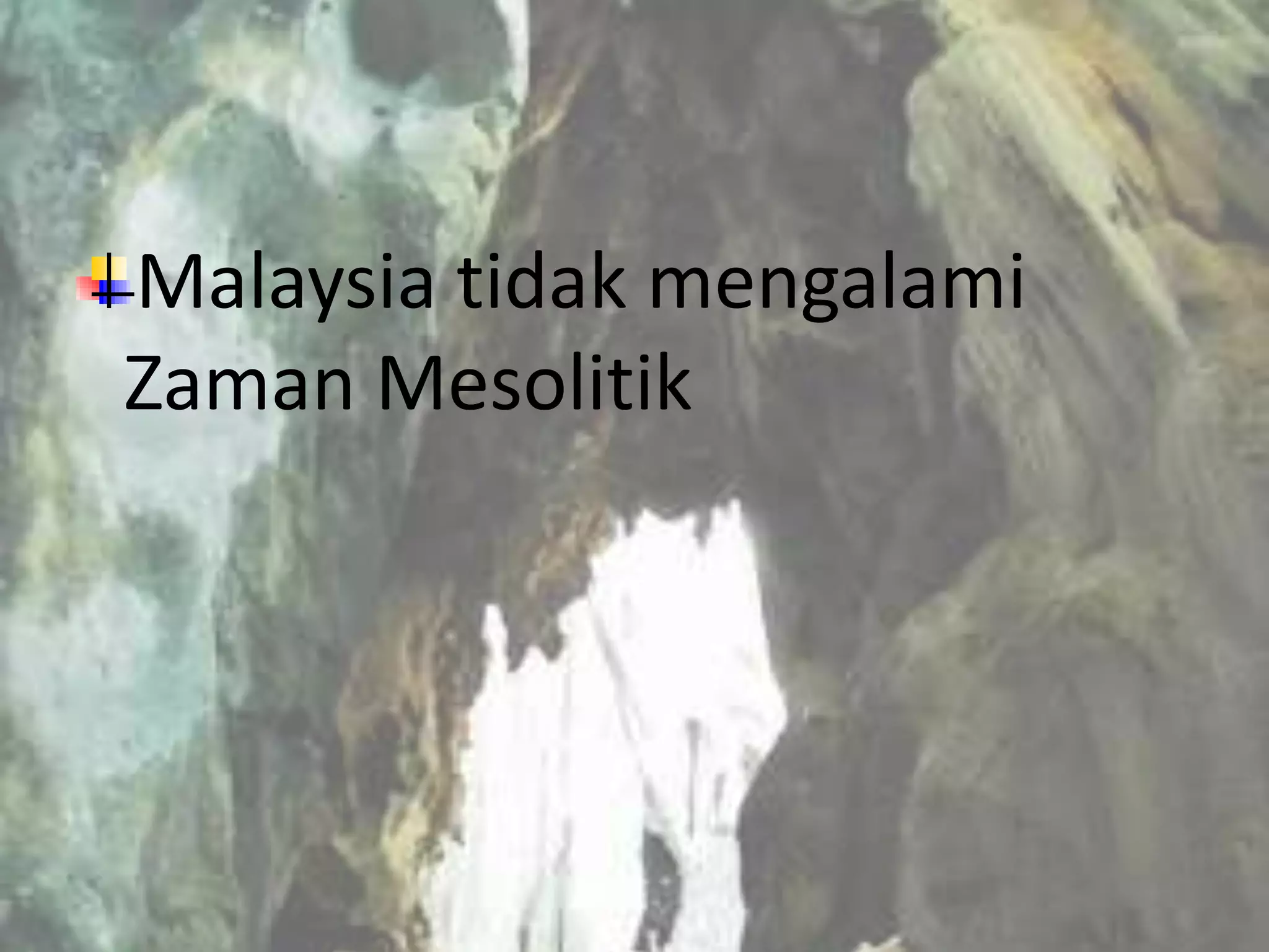 Zaman mesolitik & neolitik | PPTX
