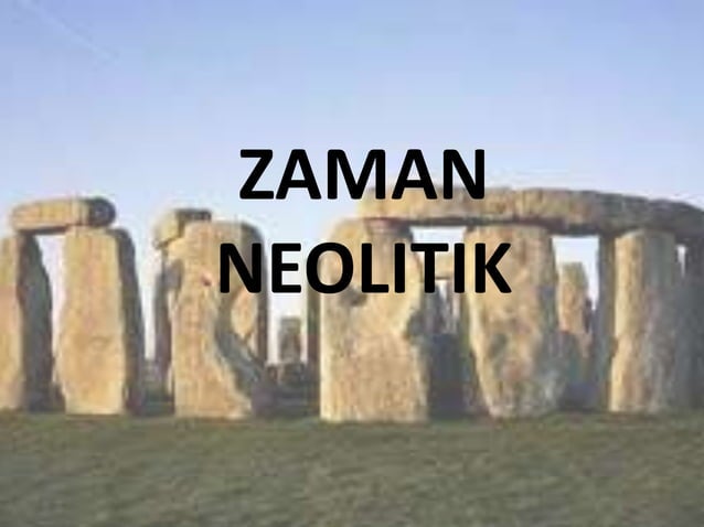 Zaman mesolitik & neolitik | PPTX