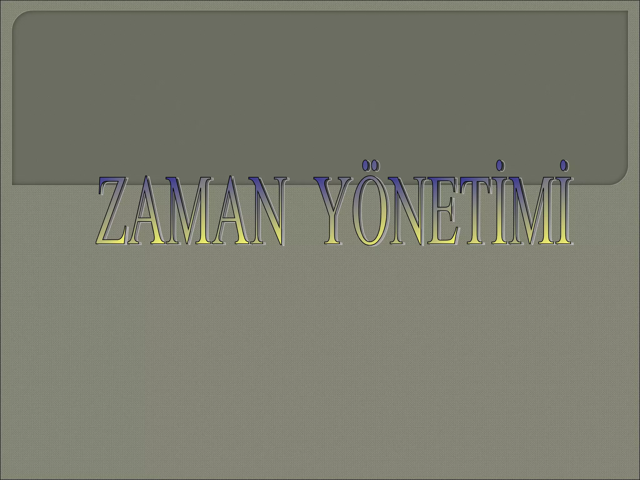 Zaman yonetimi | PPT