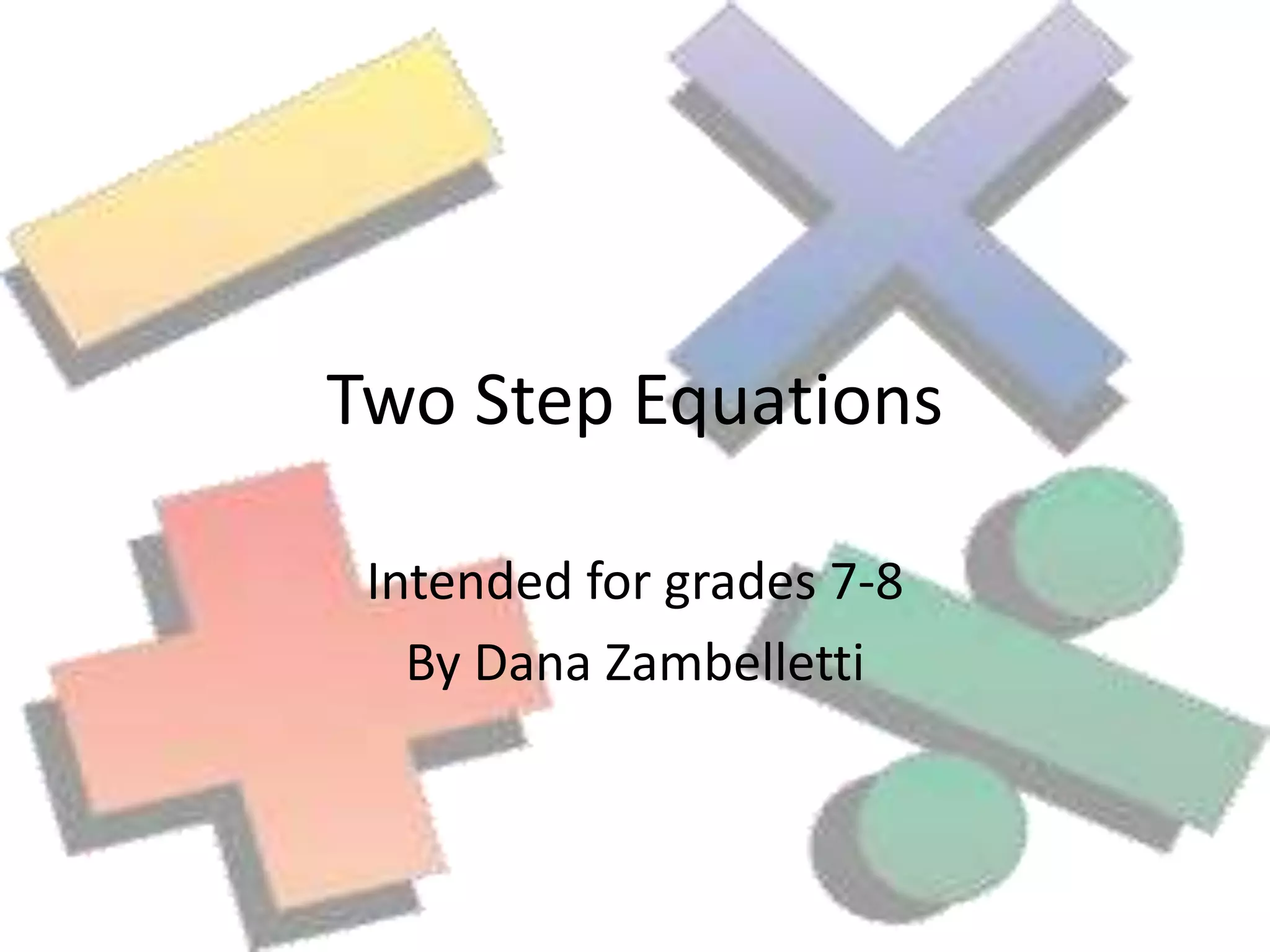 Zambelletti, dana, two step equations | PPT