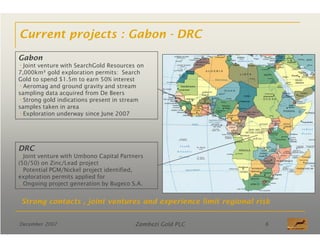 Zambezi Gold / Swala Resources corporate presentation Dec 2007 | PPT
