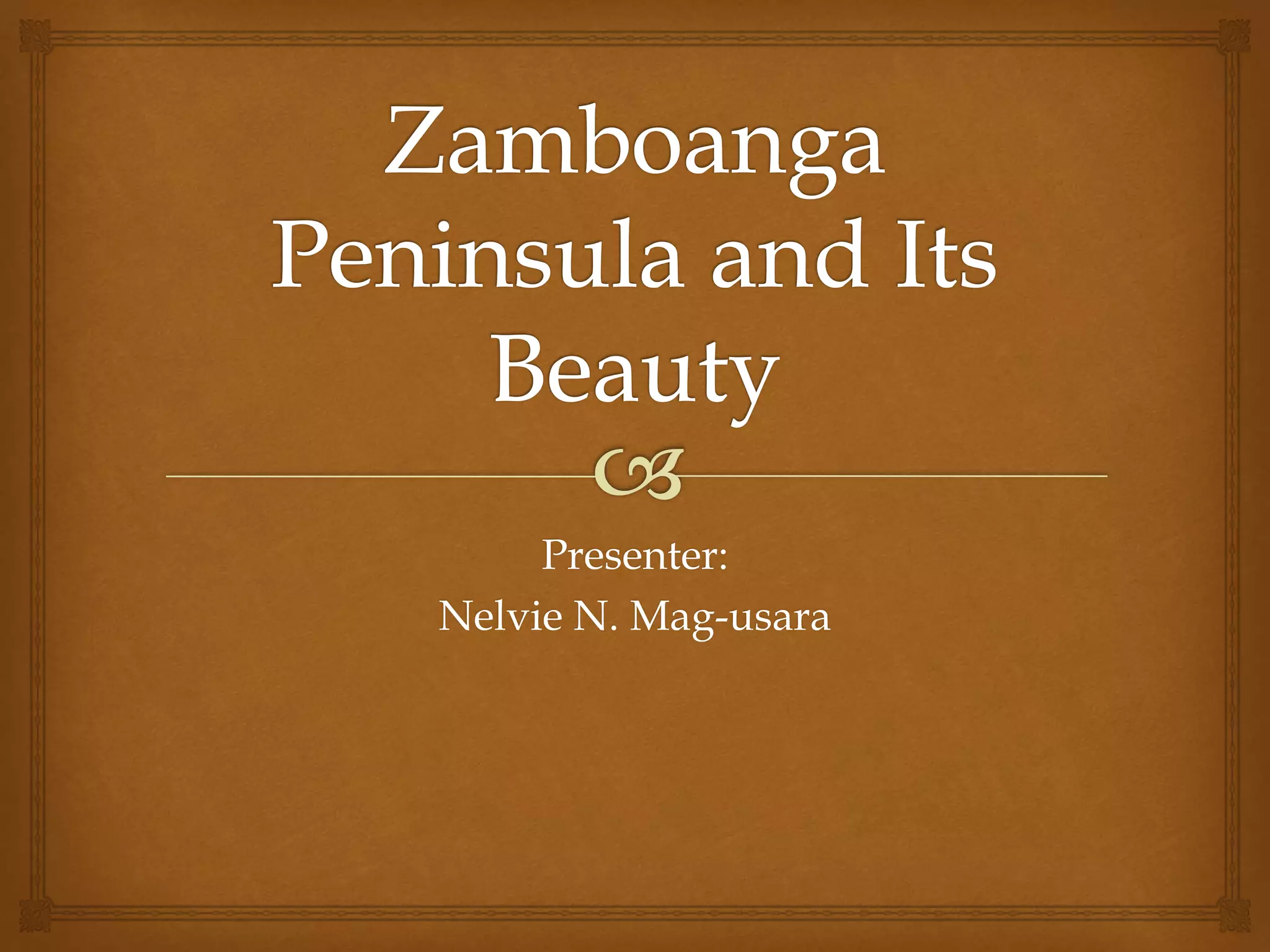 Zamboanga Peninsula and Its Beauty.pptx