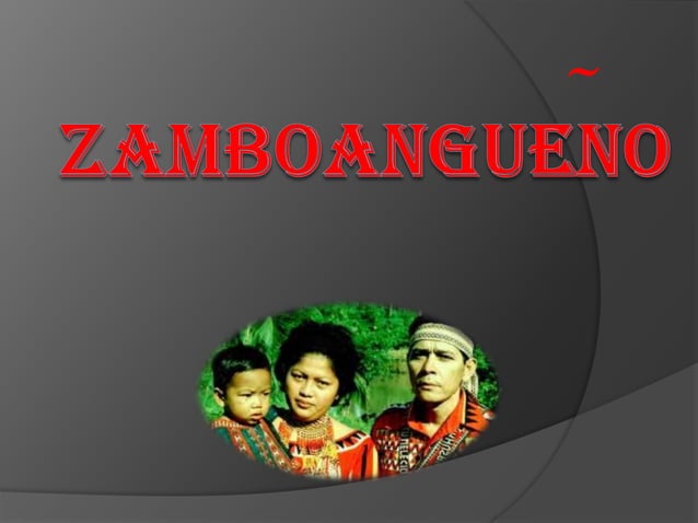 Zamboangueno presentation | PPSX