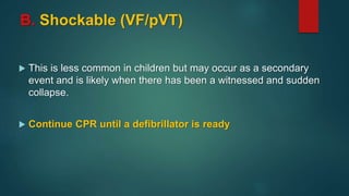 CPR In Pediatric (Pediatric Advanced Life Support) | PPTX