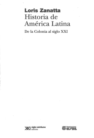 Zanatta-loris-historia-de-america-latina-de-la-colonia-al-siglo-xxi-ocr ...