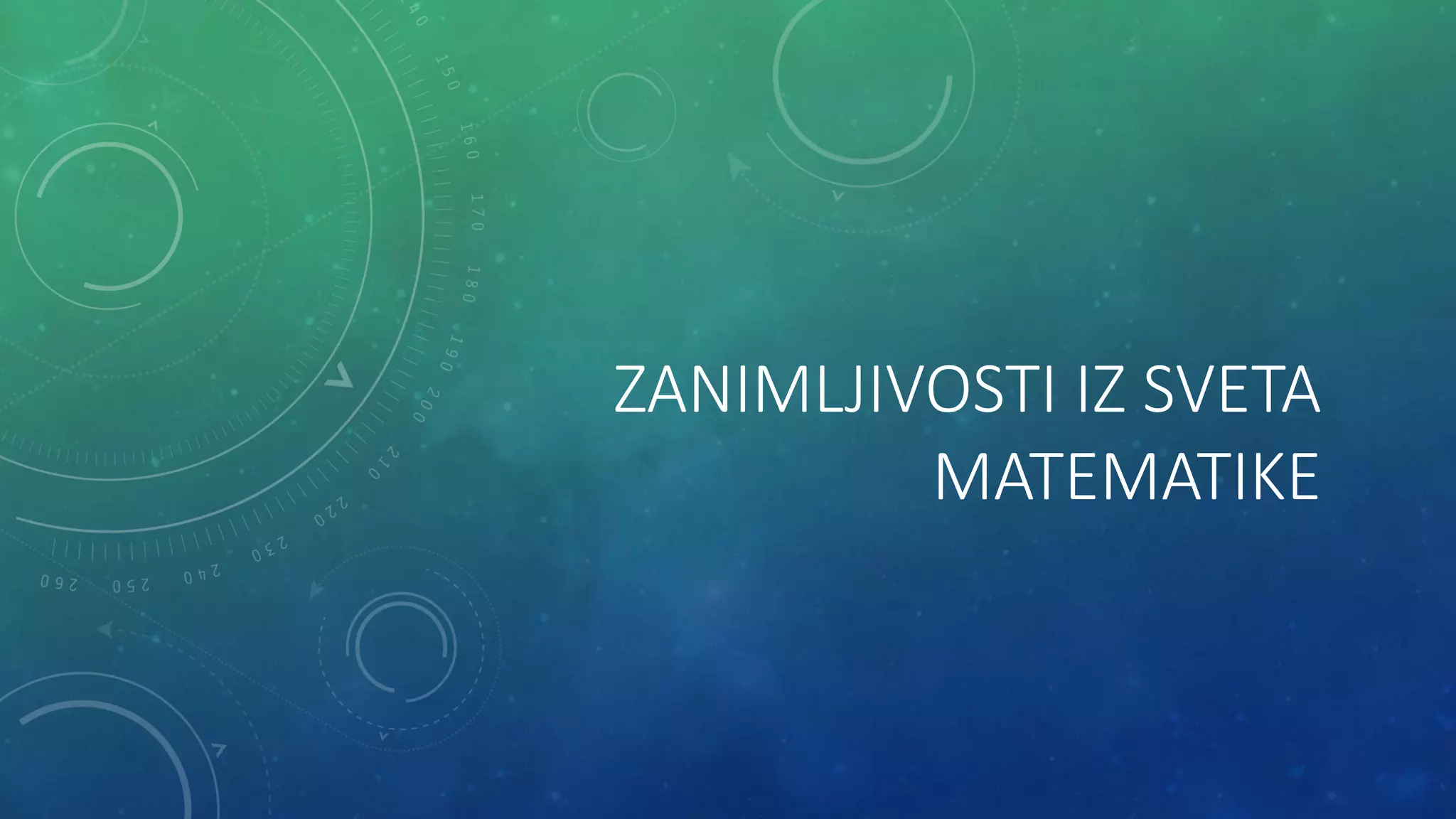 Zanimljivosti iz sveta matematike | PPTX