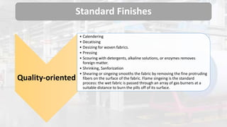 Presentation on Textile Finishing | PPTX | Needlework | Arts and Crafts