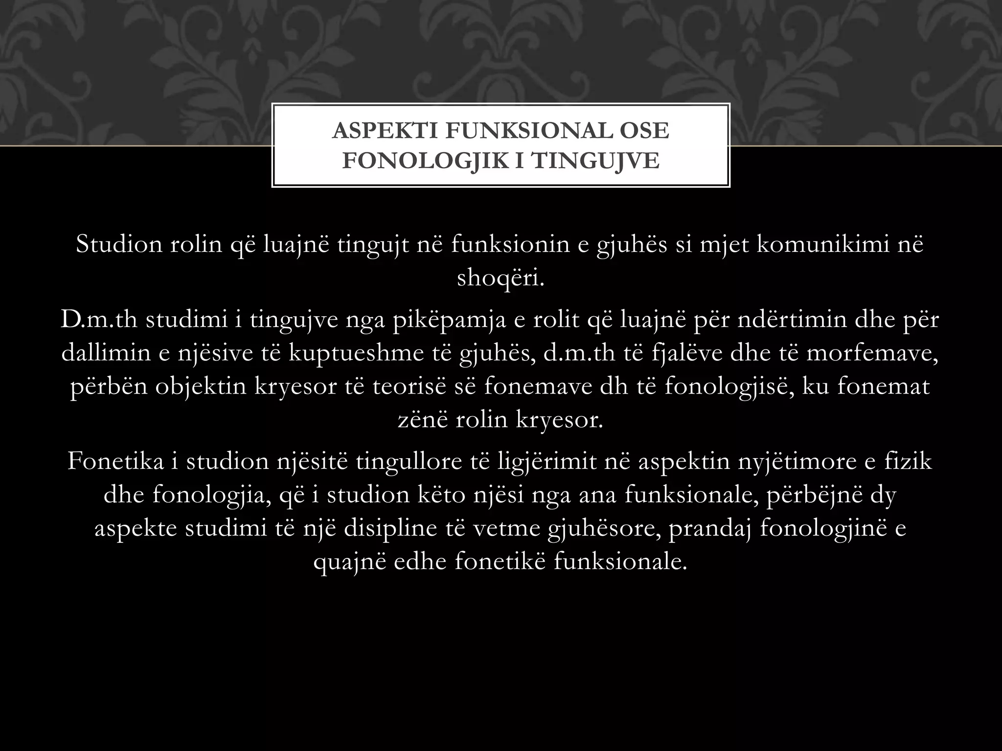 Fonetike dhe Fonologji e Shqipes | PPTX