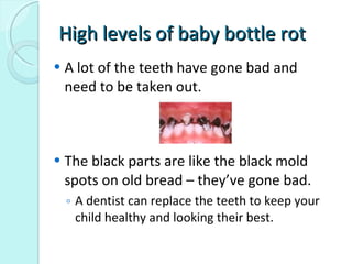Zanzonico baby bottle rot | PPT