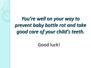 Zanzonico baby bottle rot | PPT