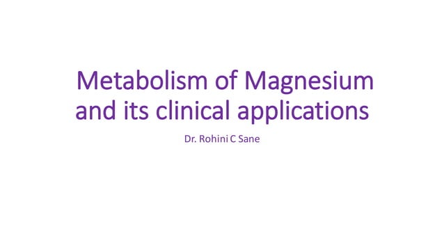 Metabolism of magnesium and its clinical significance | PDF | Chemistry ...