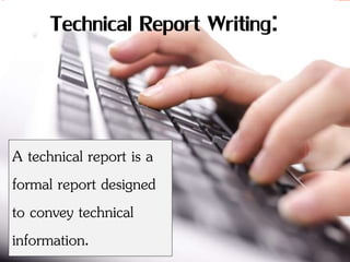 Technical report writing | PPTX