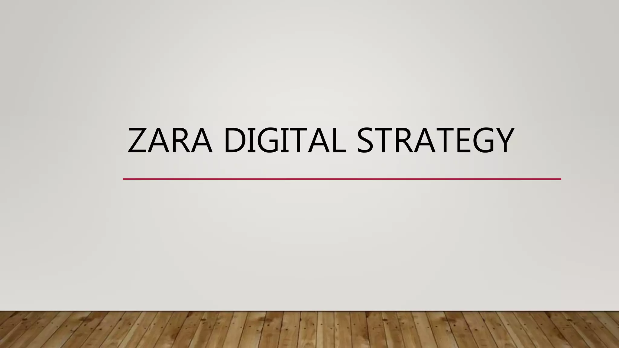 Zara digital strategy | PPTX