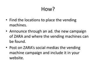 Zara in vending machines (convince for the idea) | PPT