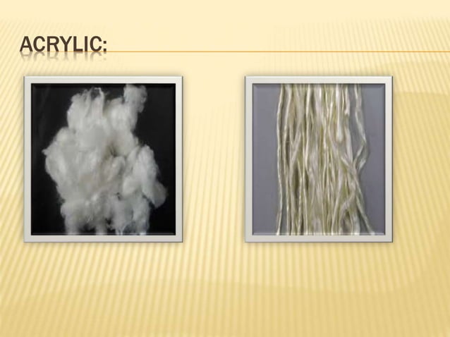 Properties And Uses of Acrylic fiber | PPTX