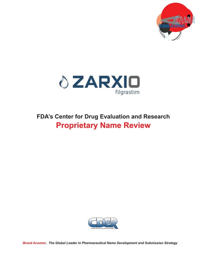 Zarxio: The FDA's CDER Proprietary Name Review of the First FDA ...