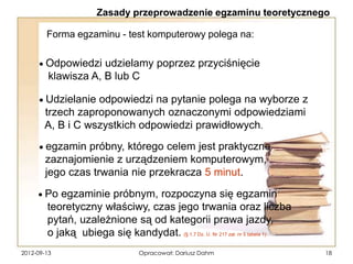 Zasady przeprowadzenia egzaminu państwowego teoretycznego na prawo jazdy | PPS | Standardized ...