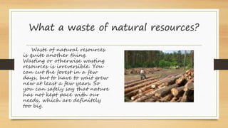 Wasting Natural Resources- 2 Poland | PPTX