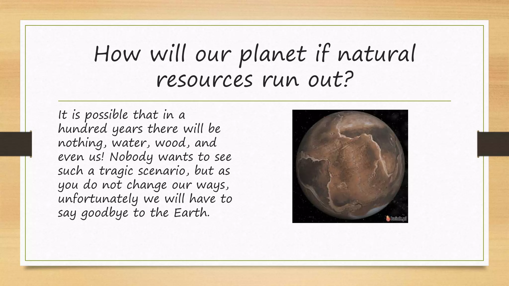 Wasting Natural Resources- 2 Poland | PPT