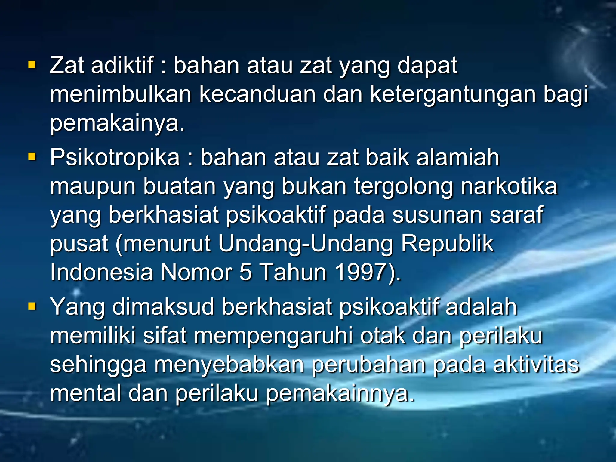 PEMAHAMAN ZAT ADIKTIF - PSIKOTROPIKA.ppt