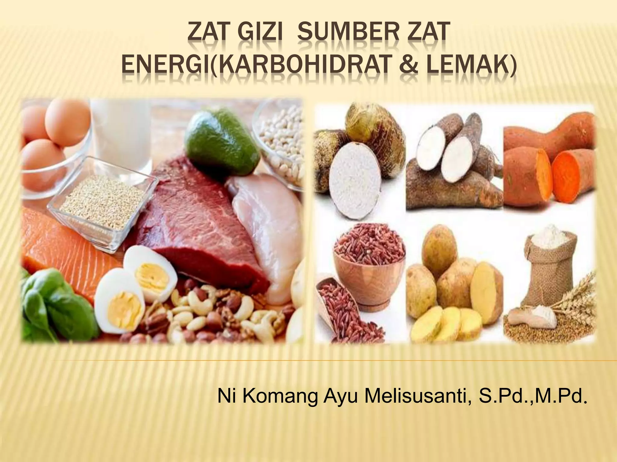 Zat gizi sumber zat energi(karbohidrat & lemak).pptx