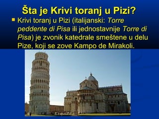 Zašto je kriv toranj u Pizi? | PPT