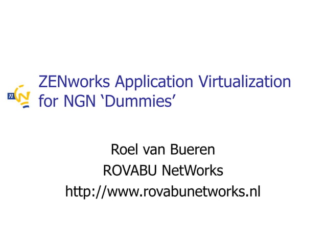 ZENworks Application Virtualization for NGN Dummies | PPT