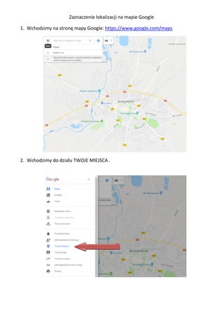 Zaznaczenie lokalizacji na mapie google | PDF