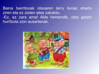 Zazpi txerritxoak argazkiarekin | ODP