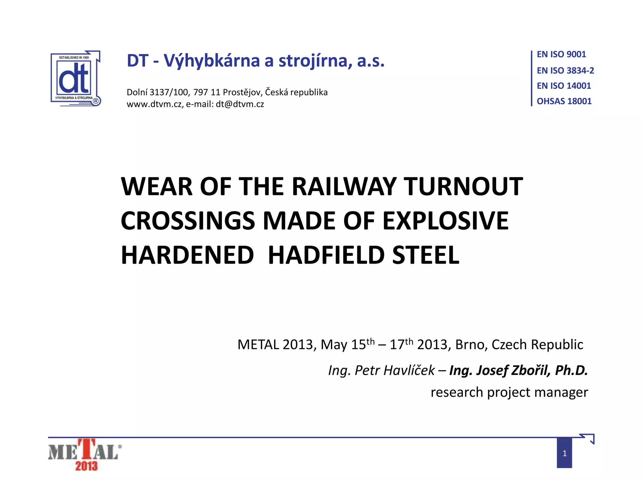 WEAR OF THE RAILWAY TURNOUT CROSSINGS MADE OF EXPLOSIVE HARDENED ...