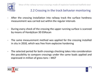 WEAR OF THE RAILWAY TURNOUT CROSSINGS MADE OF EXPLOSIVE HARDENED ...
