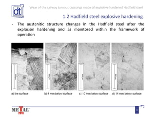 WEAR OF THE RAILWAY TURNOUT CROSSINGS MADE OF EXPLOSIVE HARDENED ...