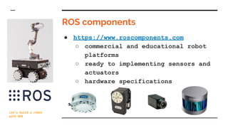 Let's build a robot with ROS - Internet of Things, Hardware & Robotics ...