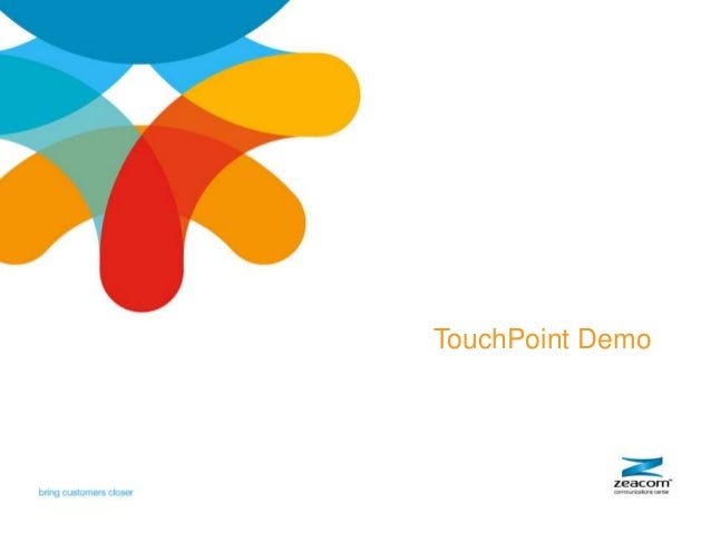 ZCC 7.0/TouchPoint