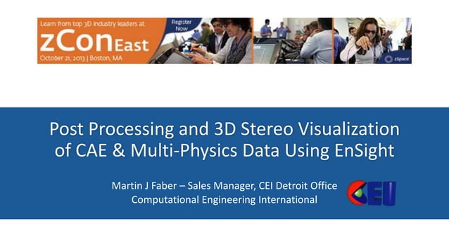 Post Processing and 3D Stereo Visualization of CAE & Multi-Physics Data ...