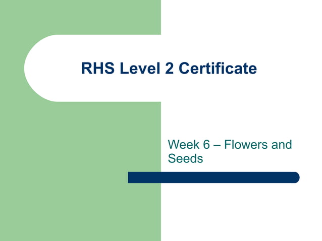RHS Level 2 Certificate Week 6 | PPT | Gardening | Home & Garden