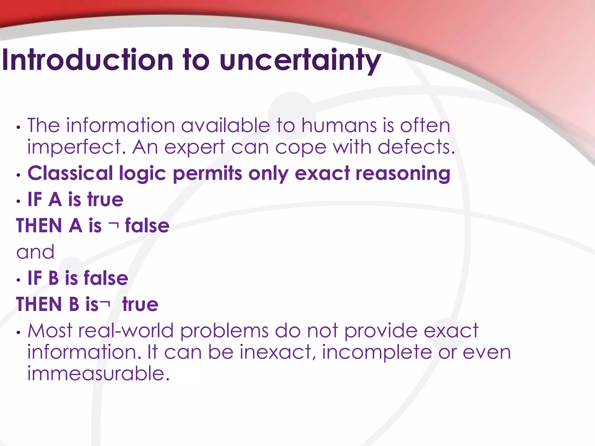 Representing uncertainty in expert systems | PPTX