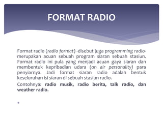 Pert. 2 format radio. | PPTX