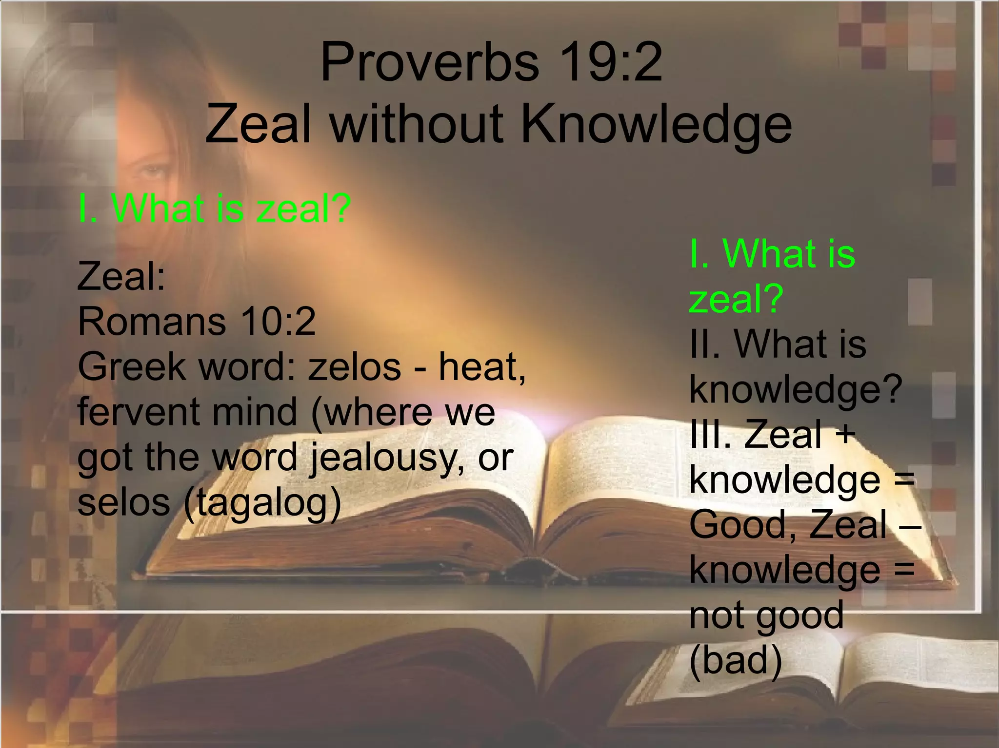 Zeal without-knowledge | ODP