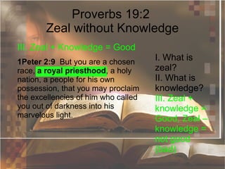 Zeal without-knowledge | ODP