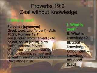 Zeal without-knowledge | ODP