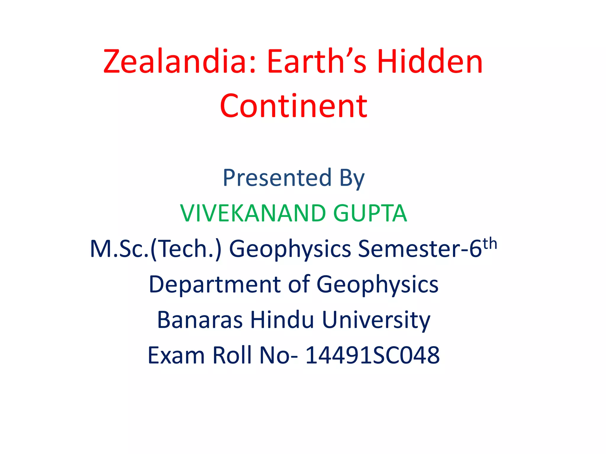 Zealandia: Earth' Hidden Continent | PPTX