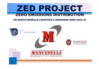 ZED - ZERO EMISSIONS DISTRIBUTION | PPT