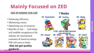ZED FOR MSME PPT RAVI-1.pptx_20241206_211048_0000 (1).pptx